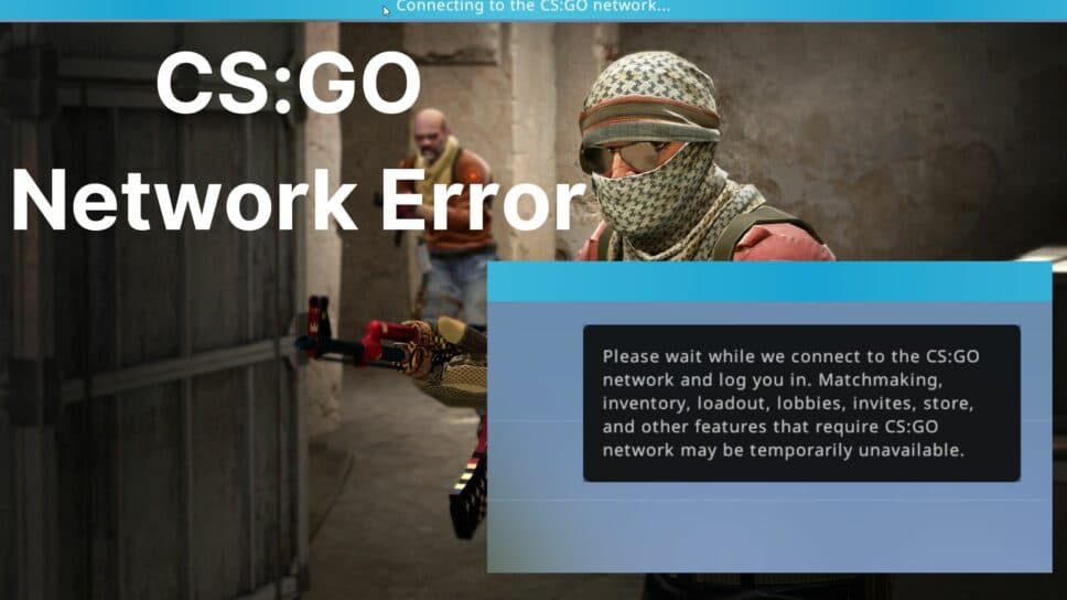 How to Fix “Connecting to CS:GO network error” | Esports.gg