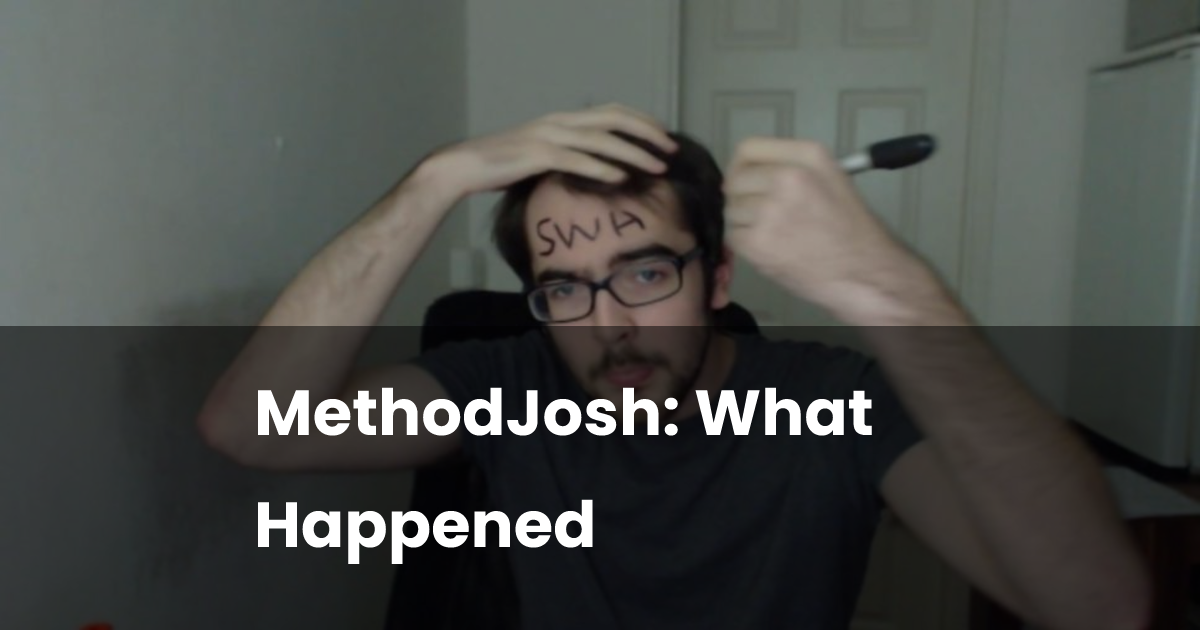 MethodJosh: What Happened | esports.gg