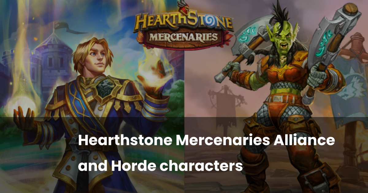 Hearthstone Mercenaries Alliance and Horde characters | esports.gg