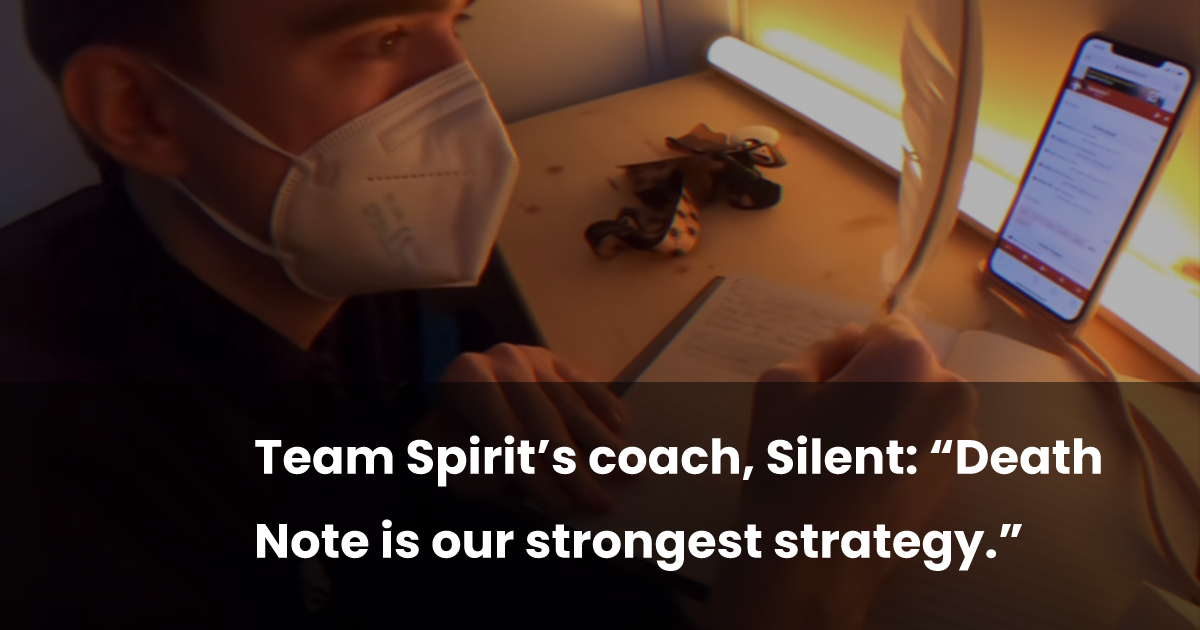 Team Spirit’s coach, Silent: “Death Note is our strongest strategy ...