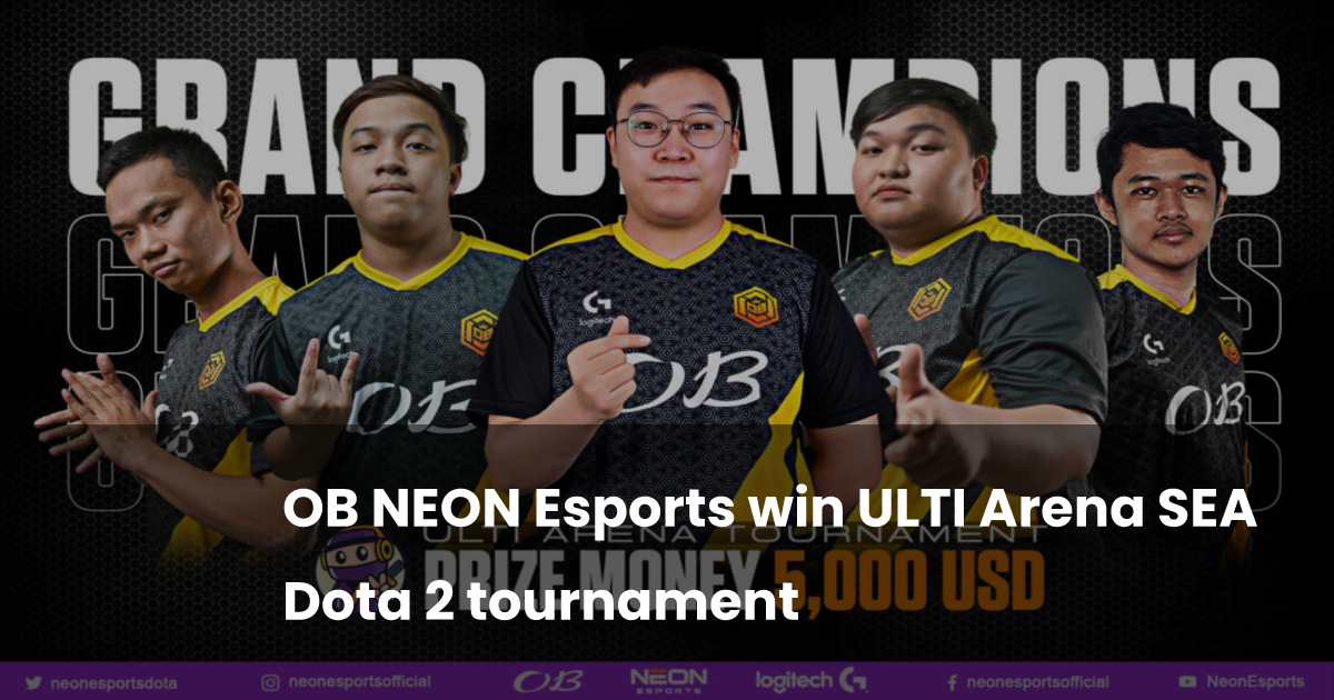OB NEON Esports win ULTI Arena SEA Dota 2 tournament | esports.gg