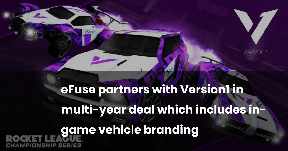 eFuse partners with Version1 in multi-year deal which includes in-game ...