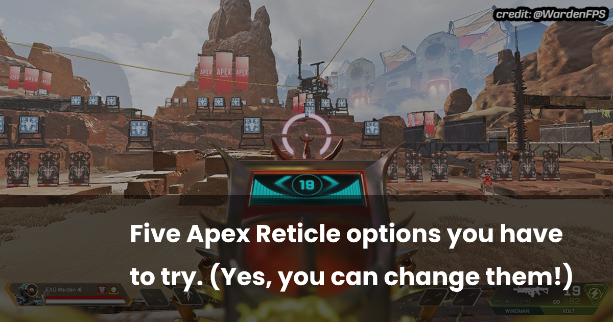Five Apex Reticle options you have to try. (Yes, you can change them ...
