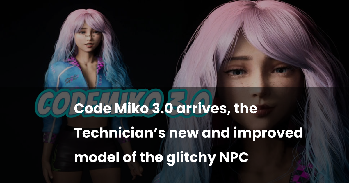 Code Miko 3.0 arrives, the Technician’s new and improved model of the ...