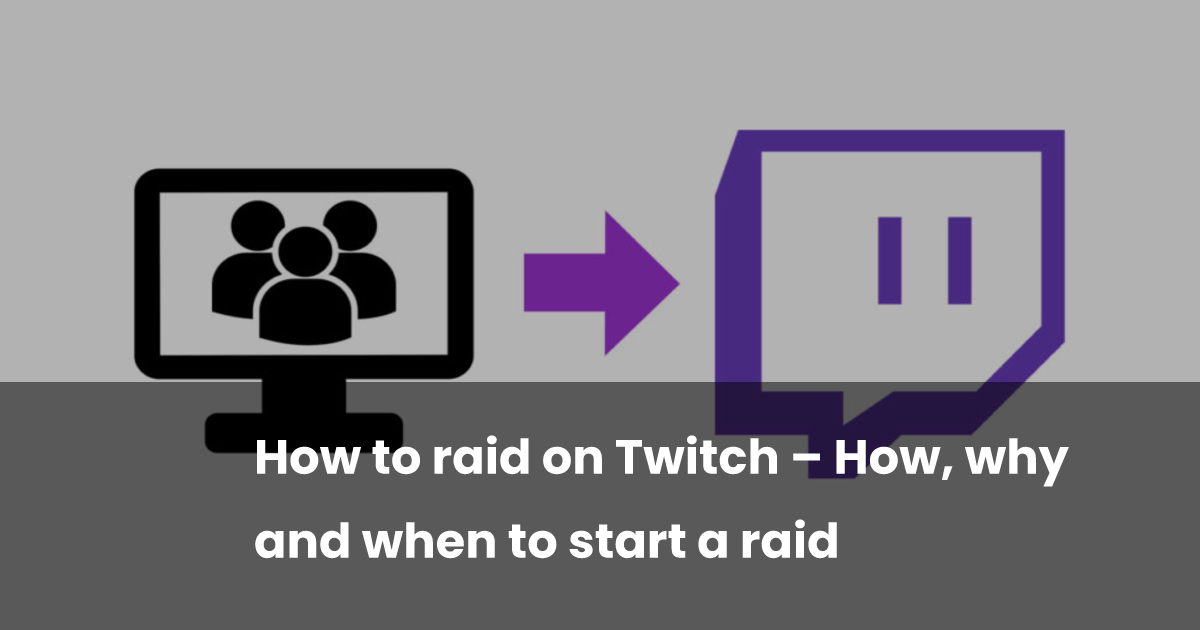How to raid on Twitch – How, why and when to start a raid | esports.gg