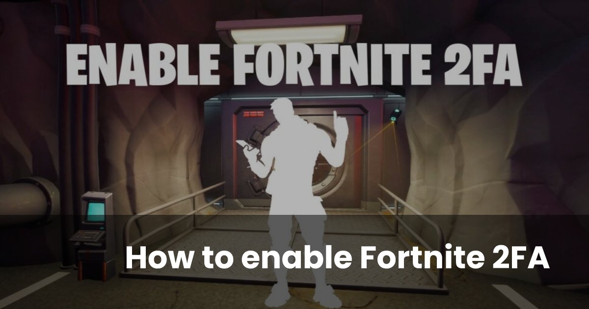 How to enable Fortnite 2FA | esports.gg