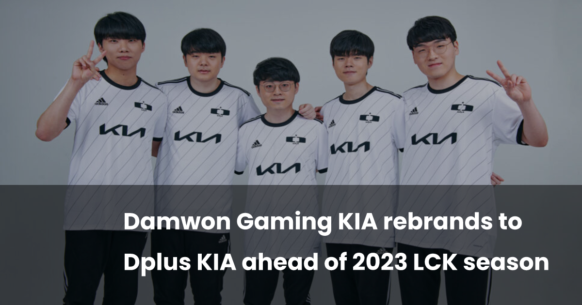Damwon Gaming KIA rebrands to Dplus KIA ahead of 2023 LCK season | esports.gg