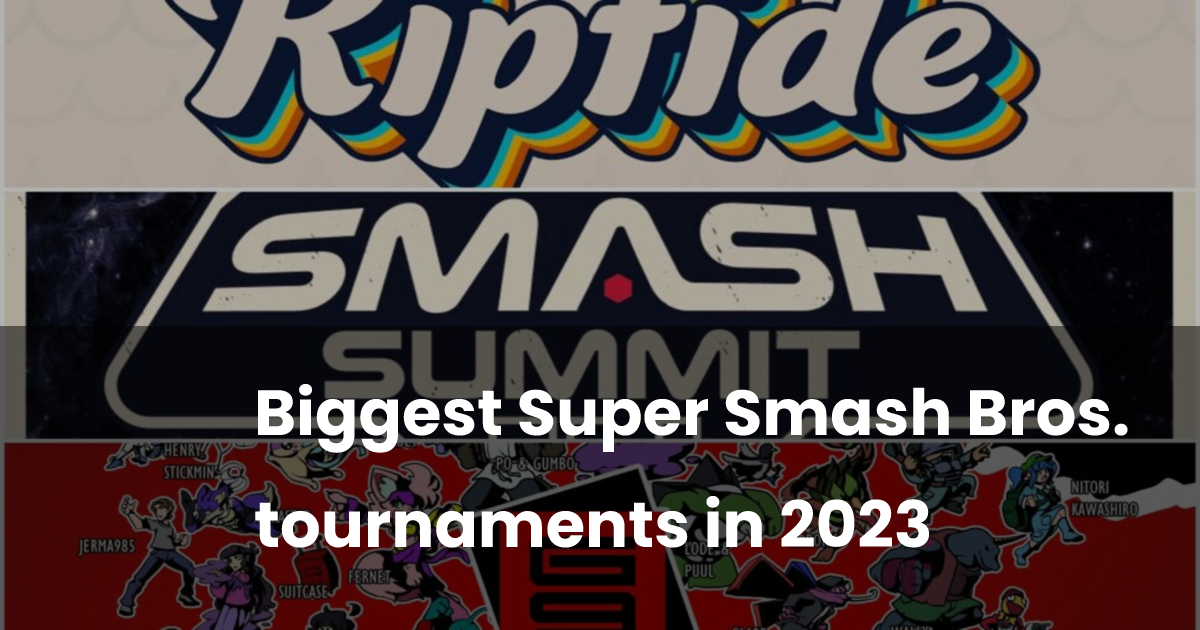 Biggest Super Smash Bros. tournaments in 2023 | esports.gg