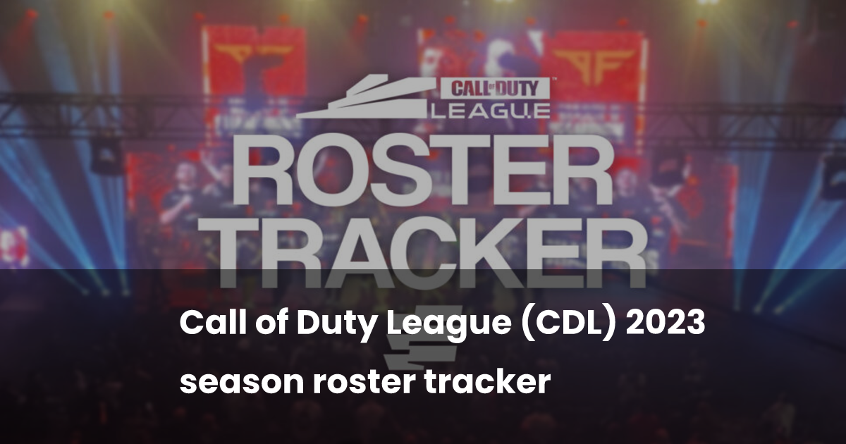 Call of Duty League (CDL) 2023 season roster tracker | esports.gg