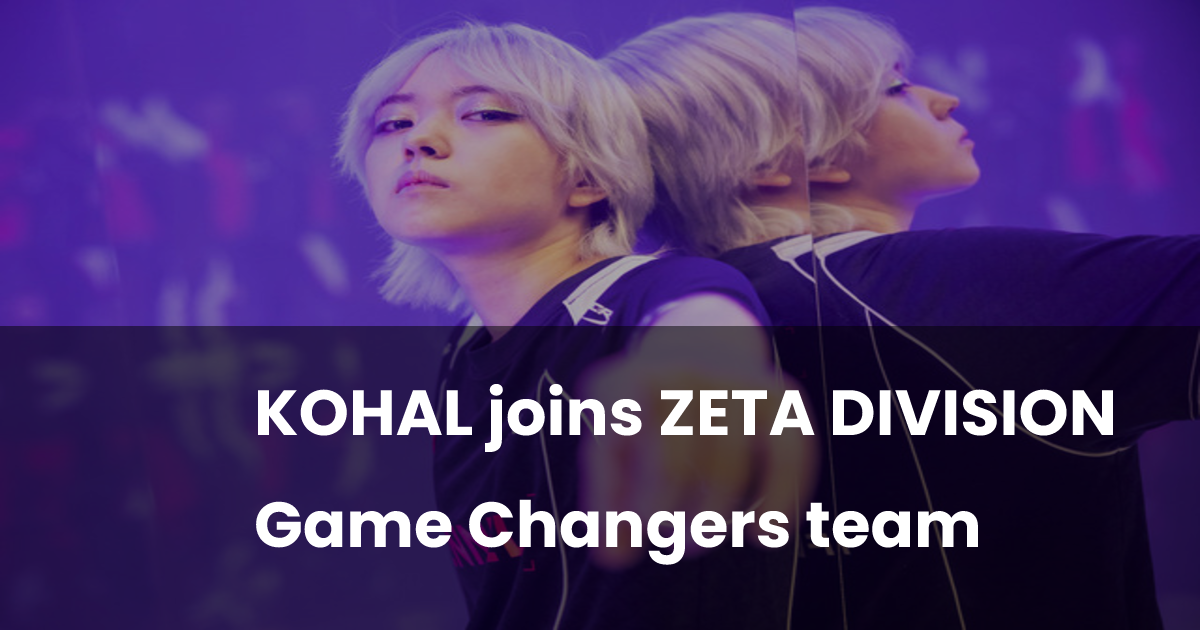KOHAL joins ZETA DIVISION Game Changers team | esports.gg