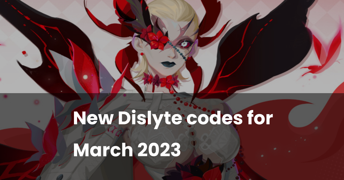 New Dislyte codes for March 2023 | esports.gg