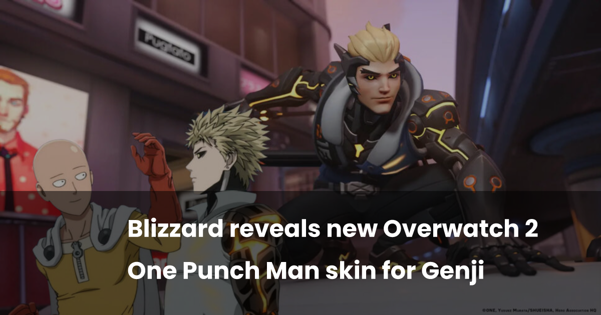 Blizzard reveals new Overwatch 2 One Punch Man skin for Genji | esports.gg