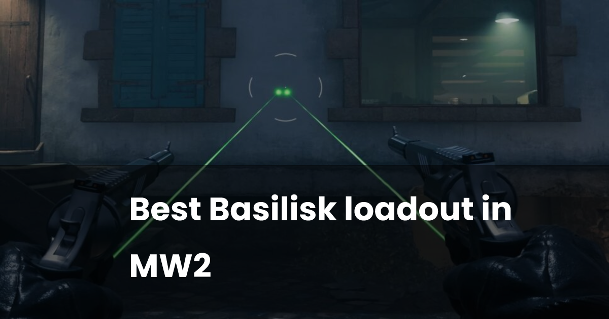 Best Basilisk loadout in MW2 | esports.gg