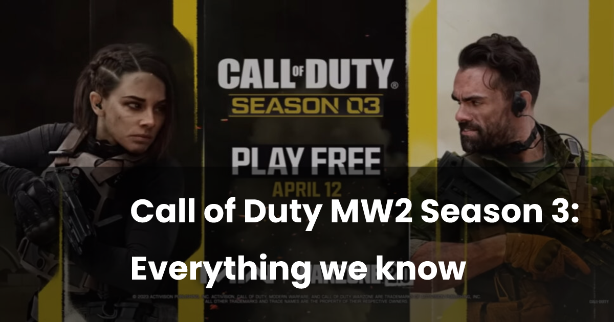Call of Duty MW2 Season 3: Everything we know | esports.gg
