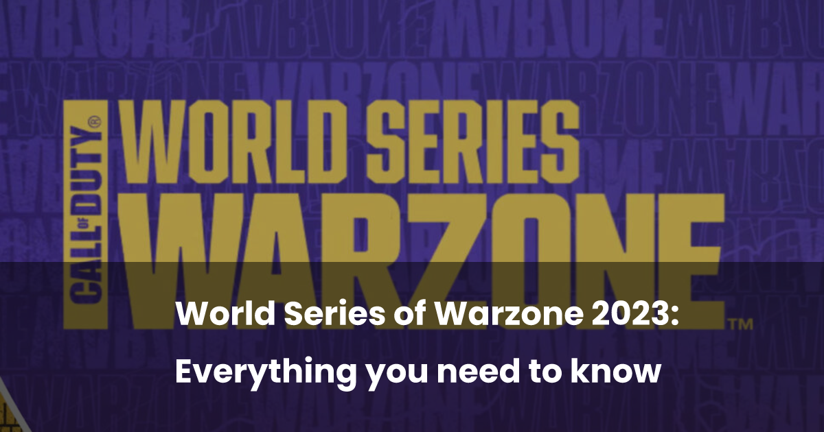 World Series of Warzone 2023: Everything you need to know | esports.gg