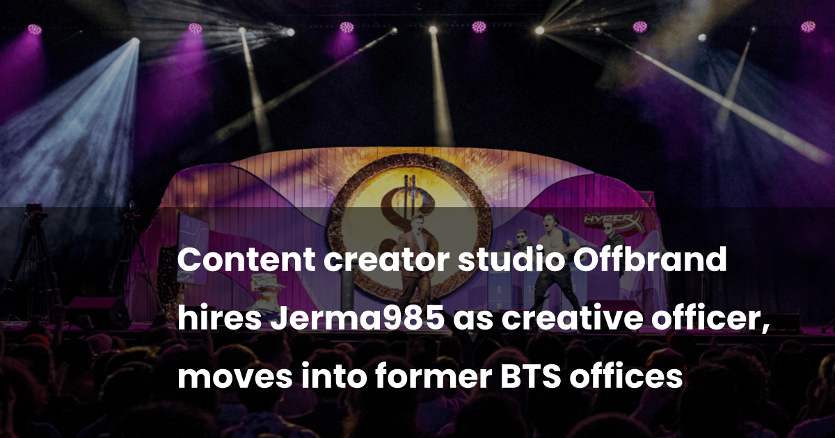 Content creator studio Offbrand hires Jerma985 as creative officer, moves into former BTS ...