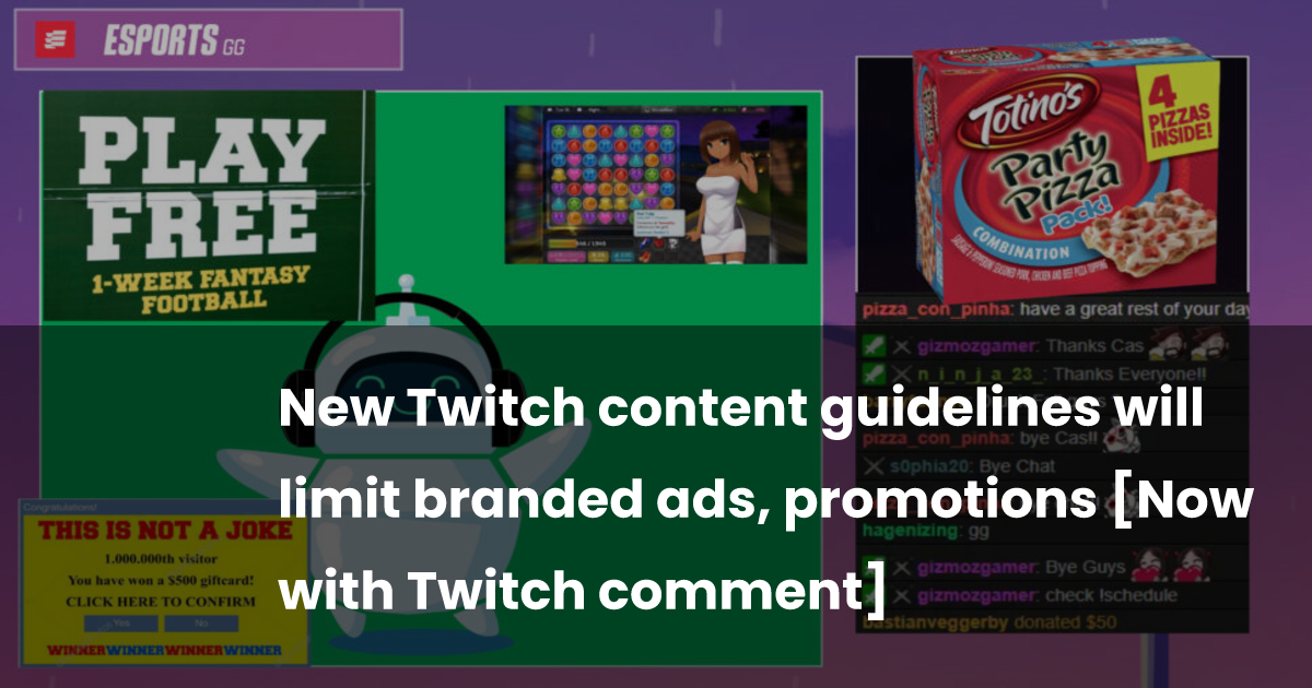 New Twitch content guidelines will limit branded ads, promotions [Now ...