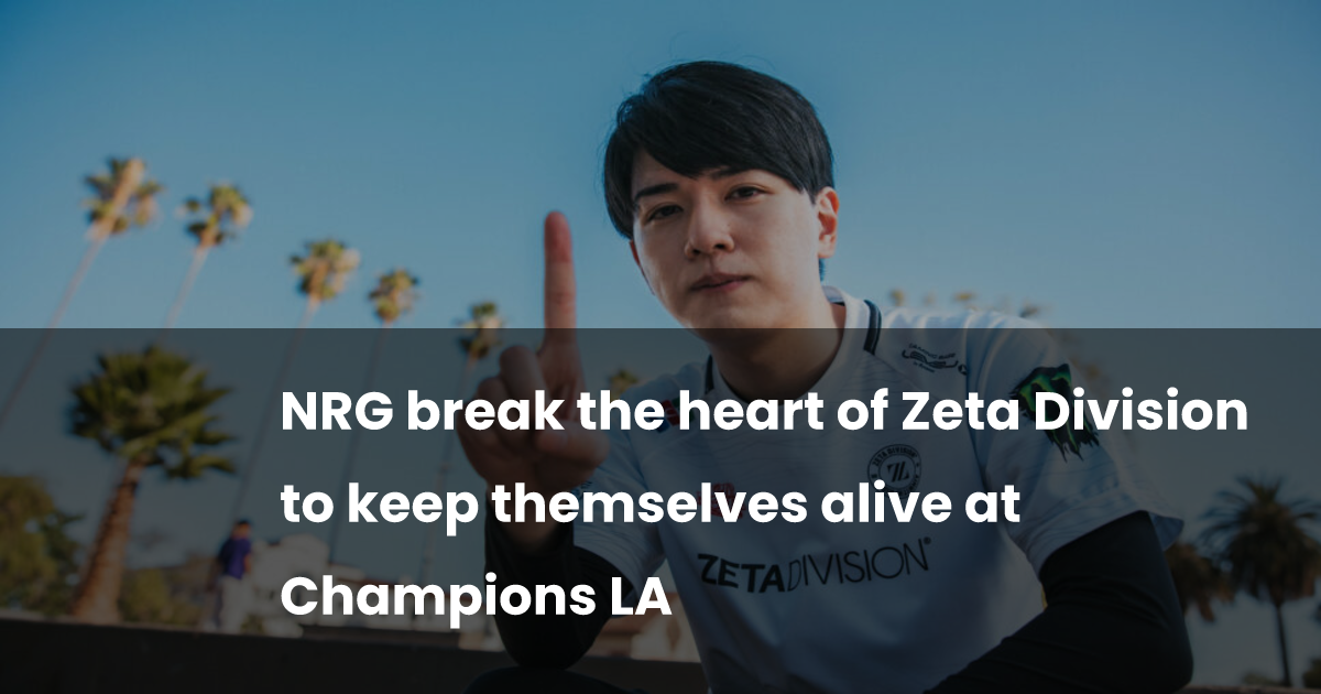 NRG break the heart of Zeta Division to keep themselves alive at ...