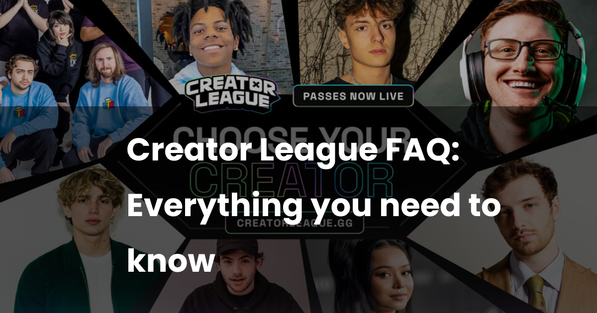 Creator League FAQ: Everything you need to know | esports.gg