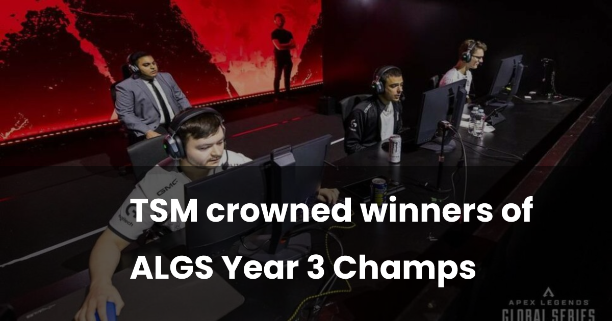TSM crowned winners of ALGS Year 3 Champs | esports.gg