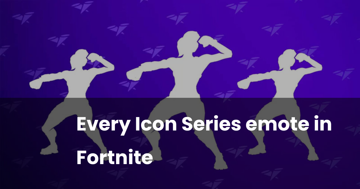 Every Icon Series emote in Fortnite | esports.gg