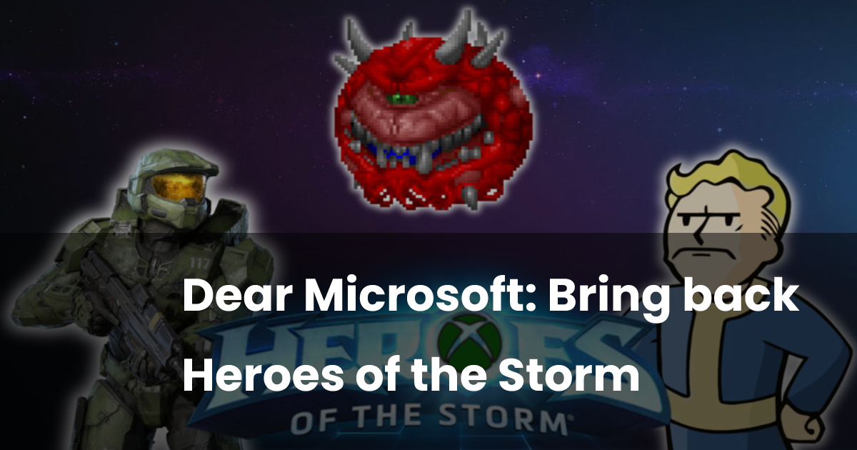 Dear Microsoft: Bring back Heroes of the Storm | esports.gg