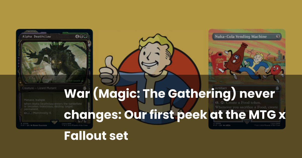 War (Magic: The Gathering) never changes: Our first peek at the MTG x ...