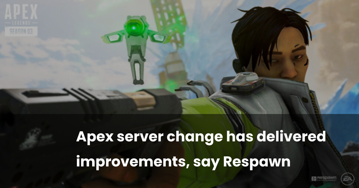 Apex server change has delivered improvements, say Respawn | esports.gg