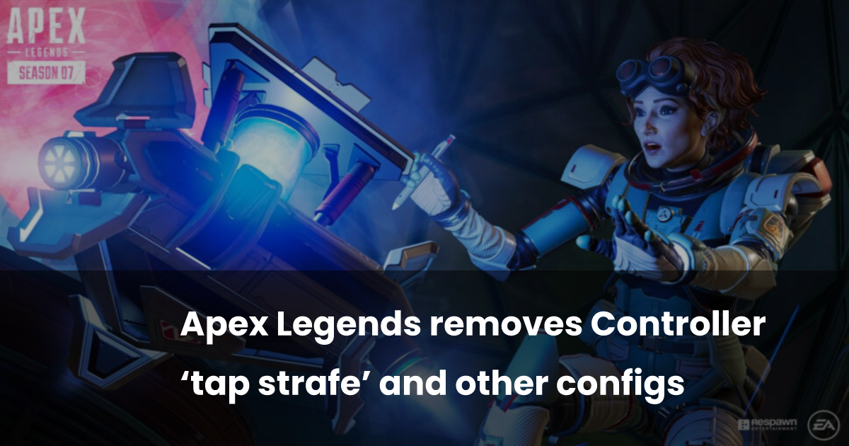 Apex Legends removes Controller ‘tap strafe’ and other configs | esports.gg