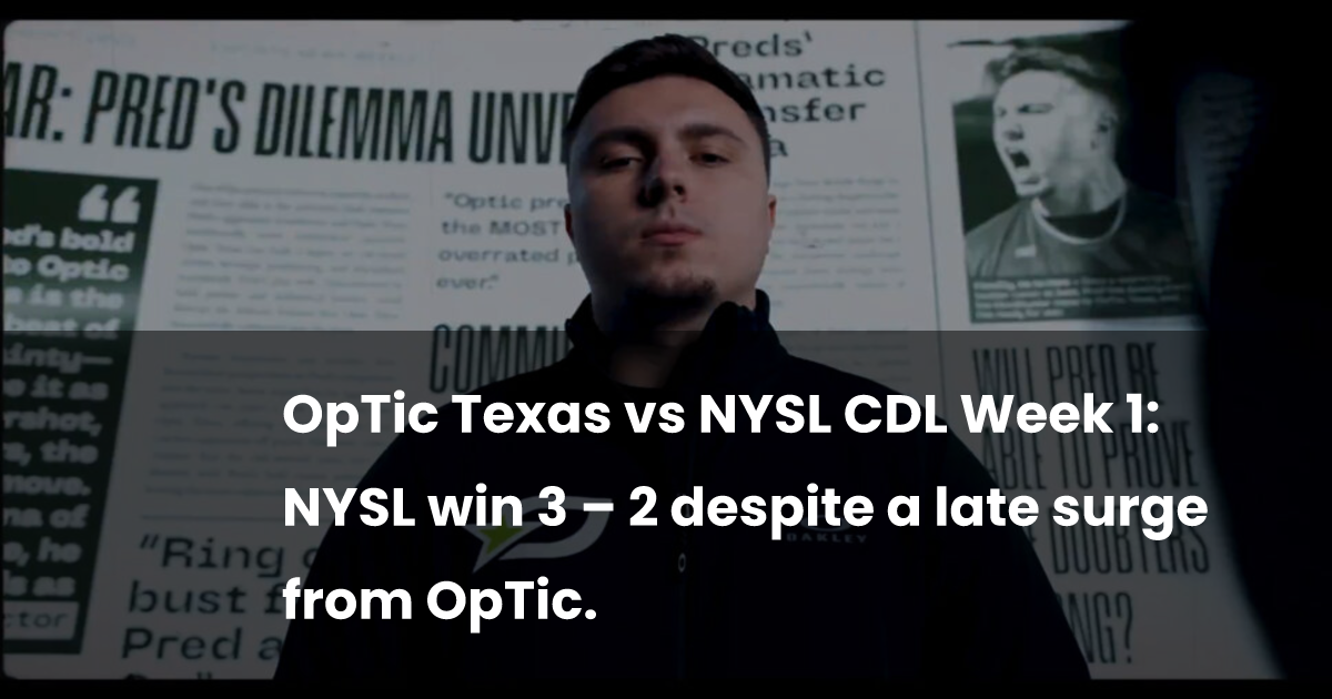 OpTic Texas vs NYSL CDL Week 1: NYSL win 3 – 2 despite a late surge ...