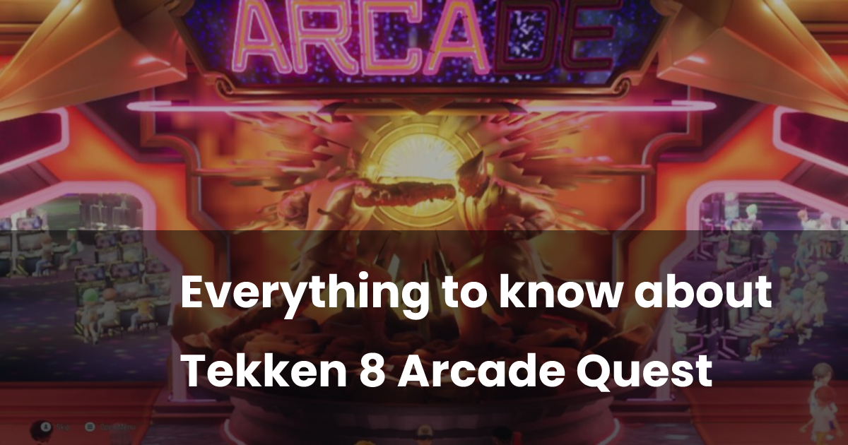 Everything to know about Tekken 8 Arcade Quest | esports.gg