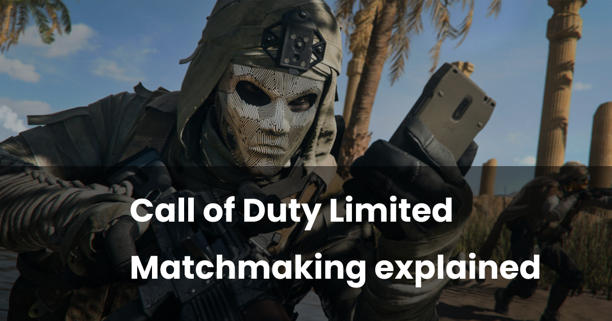 Call of Duty Limited Matchmaking explained | esports.gg