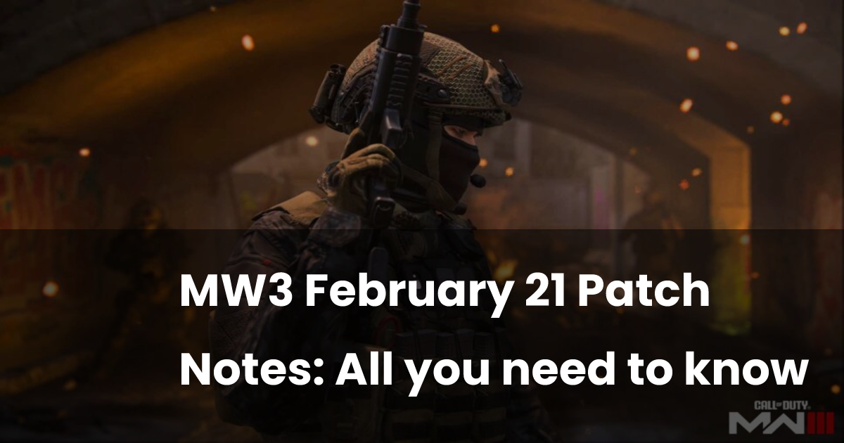 MW3 February 21 Patch Notes: All you need to know | esports.gg
