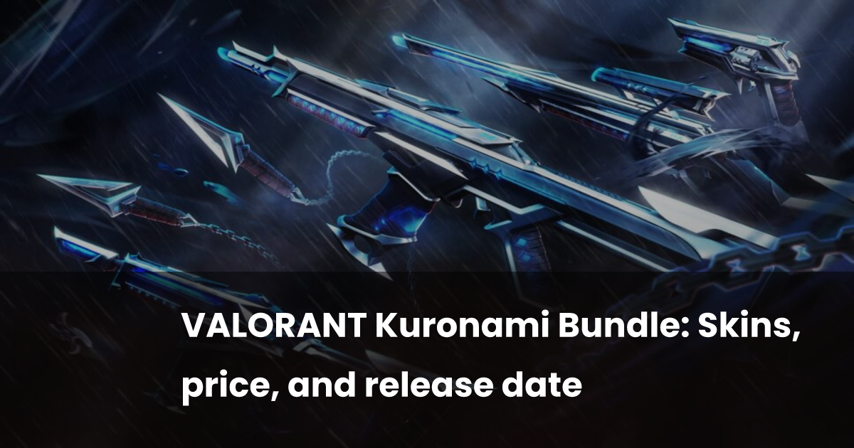 VALORANT Kuronami Bundle: Skins, price, and release date | esports.gg