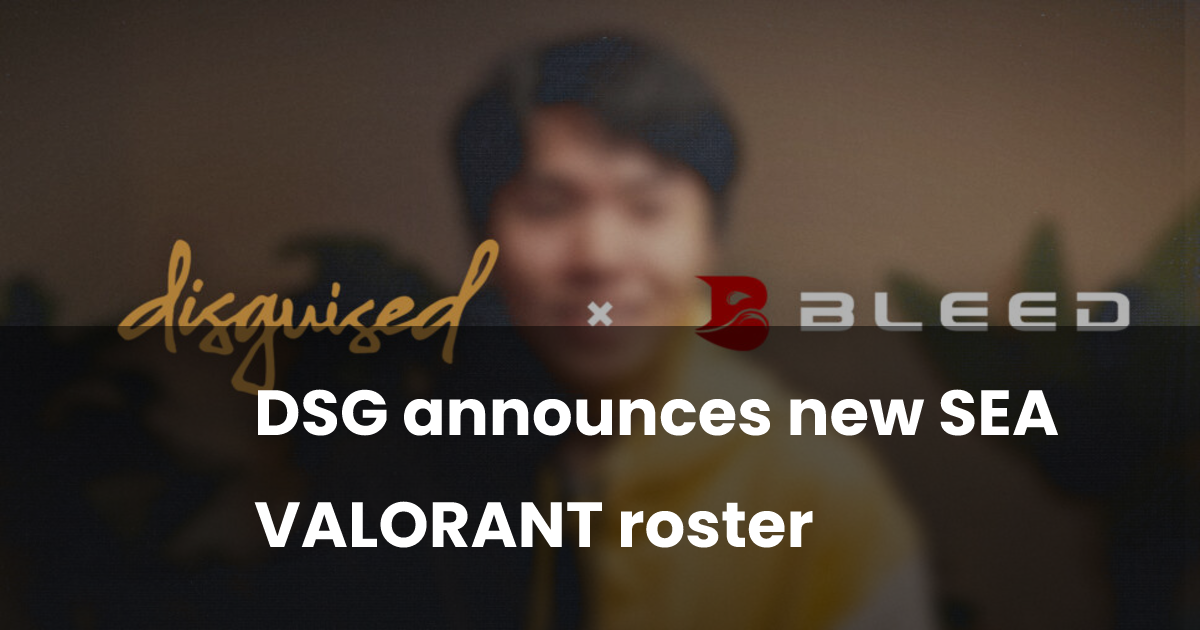 DSG announces new SEA VALORANT roster | esports.gg