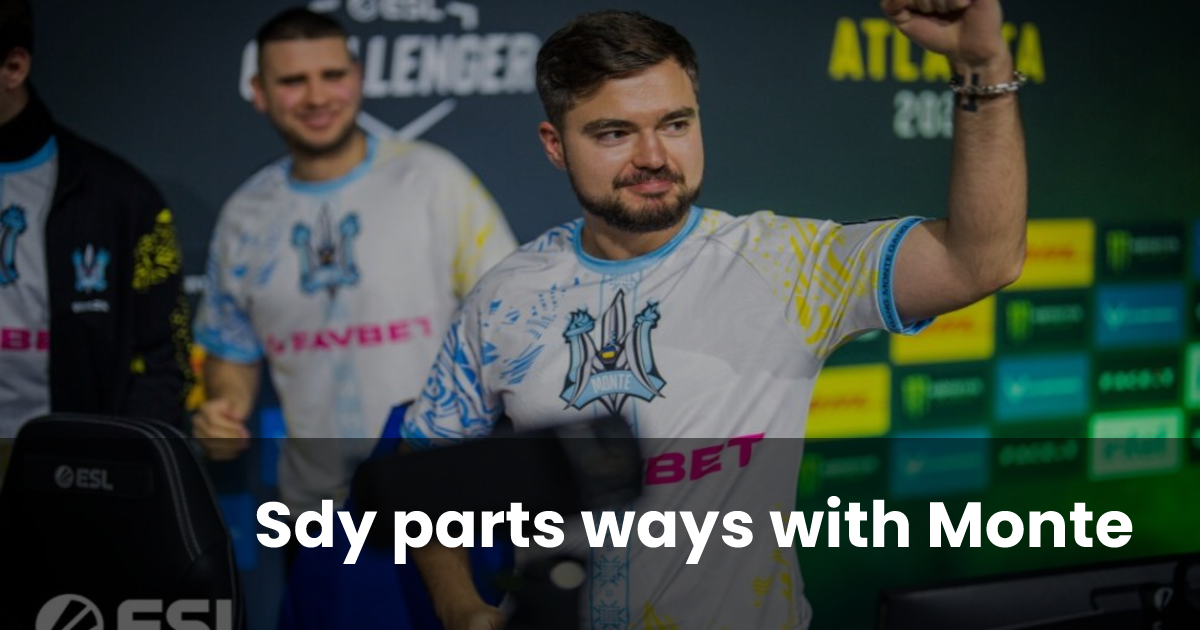 Sdy parts ways with Monte | esports.gg