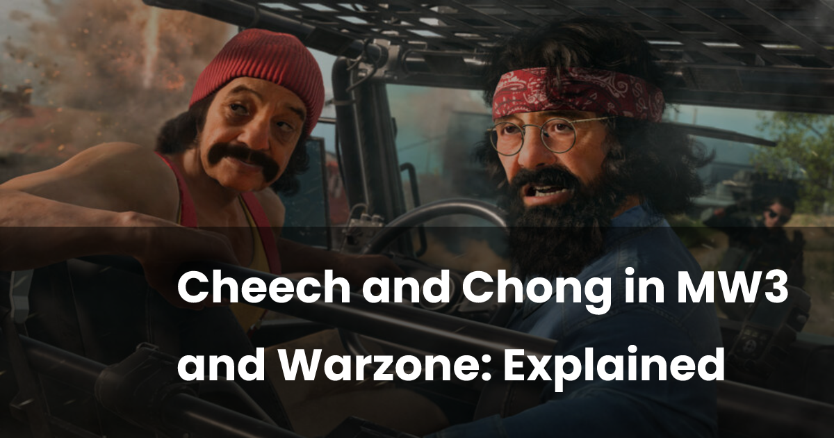 Cheech and Chong in MW3 and Warzone: Explained | esports.gg
