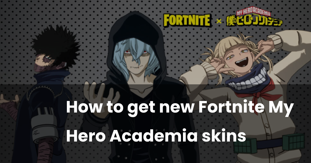 How to get new Fortnite My Hero Academia skins | esports.gg