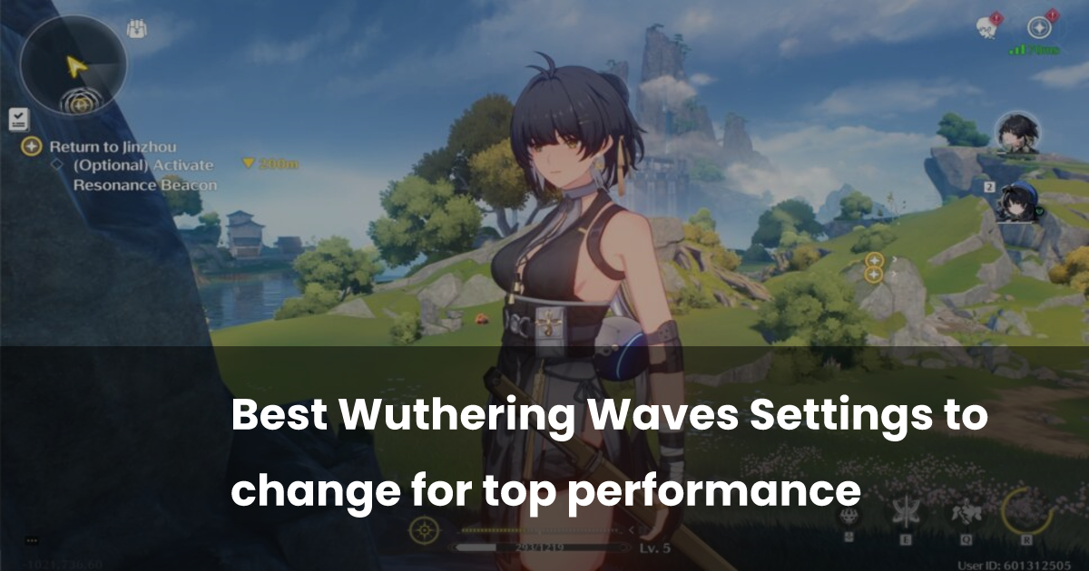 Best Wuthering Waves Settings to change for top performance | esports.gg