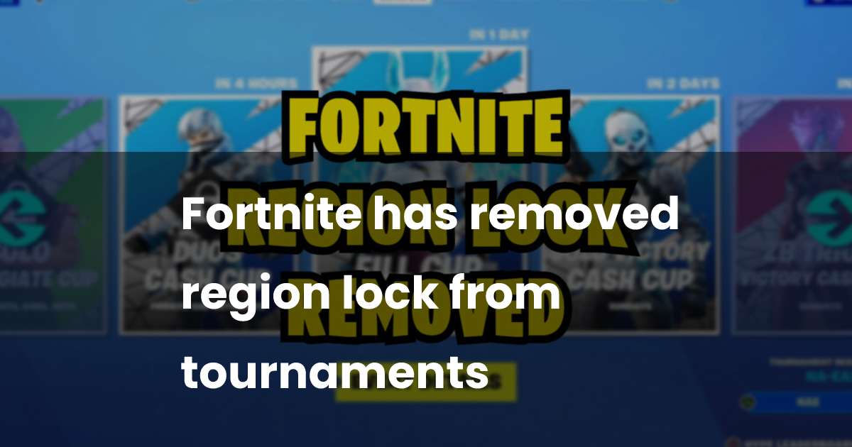 Fortnite has removed region lock from tournaments | esports.gg