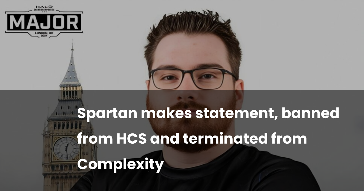 Spartan makes statement, banned from HCS and terminated from Complexity | esports.gg