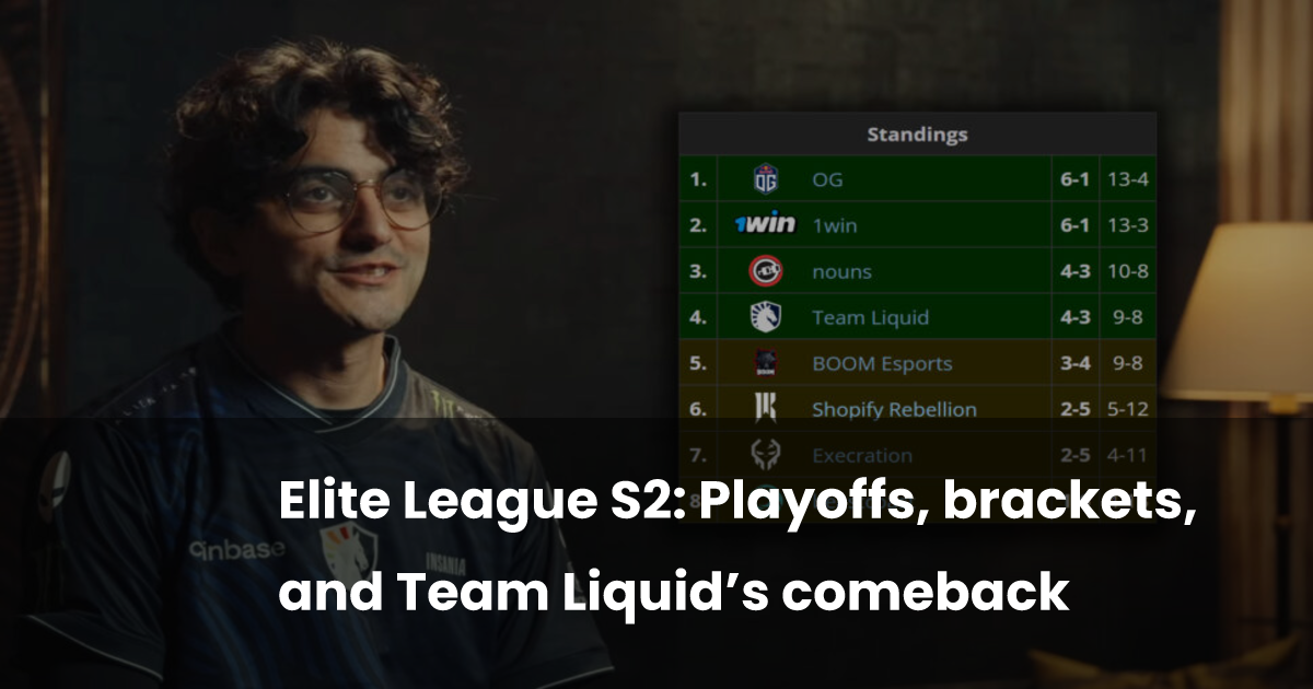 Elite League S2: Playoffs, brackets, and Team Liquid’s comeback | esports.gg