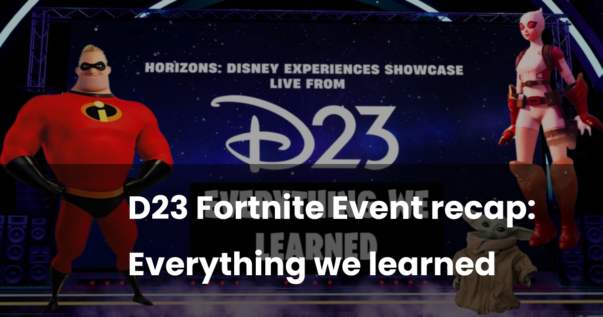 D23 Fortnite Event recap: Everything we learned | esports.gg