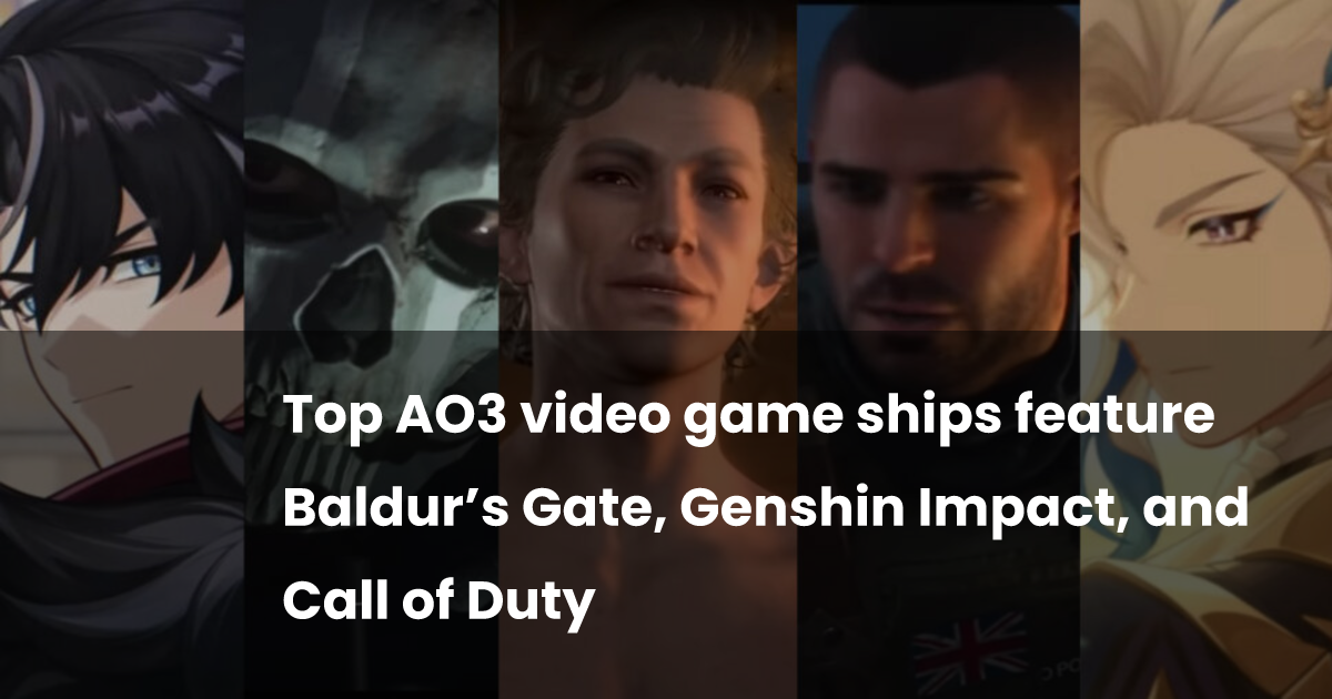 Top AO3 video game ships feature Baldur’s Gate, Genshin Impact, and ...