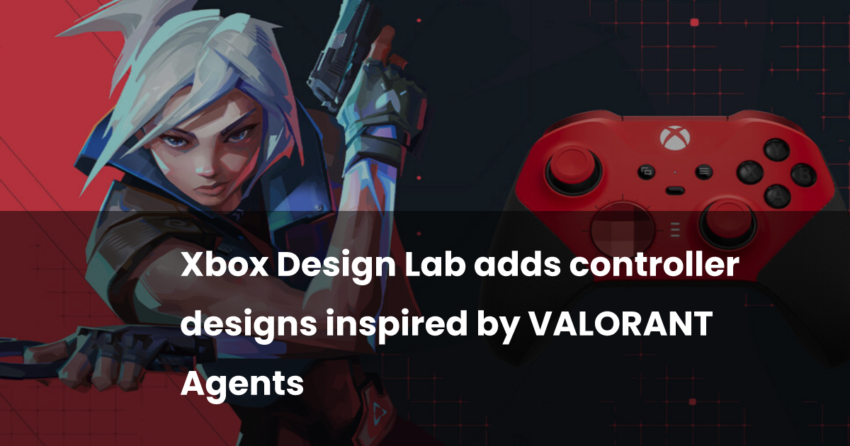 Xbox Design Lab adds controller designs inspired by VALORANT Agents ...