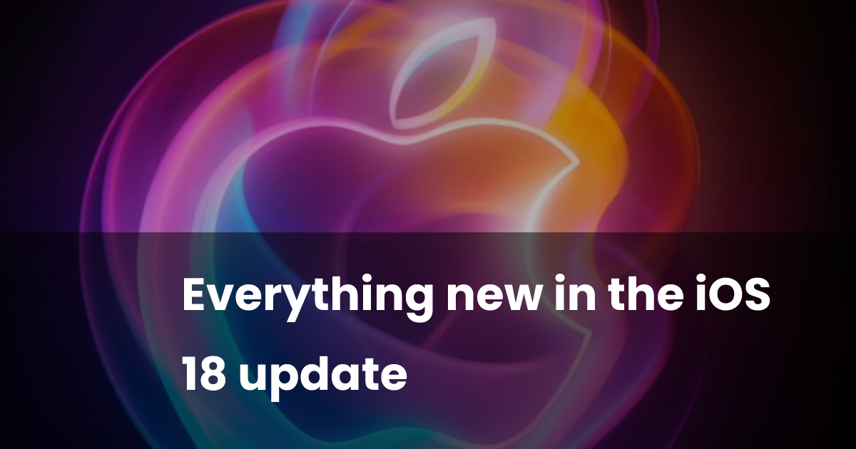 Everything new in the iOS 18 update | esports.gg