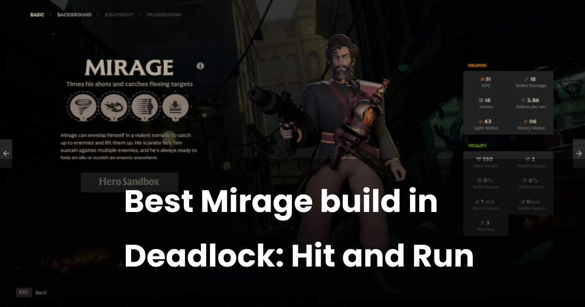 Best Mirage build in Deadlock: Hit and Run | esports.gg