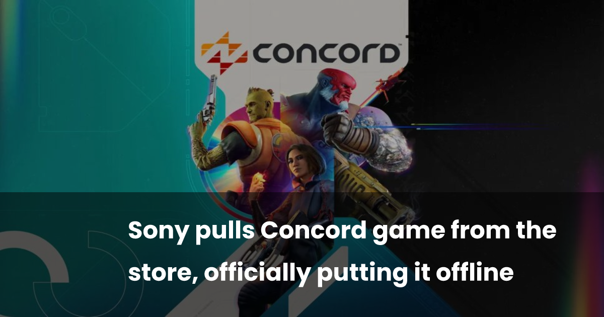 Sony pulls Concord game from the store, officially putting it offline ...