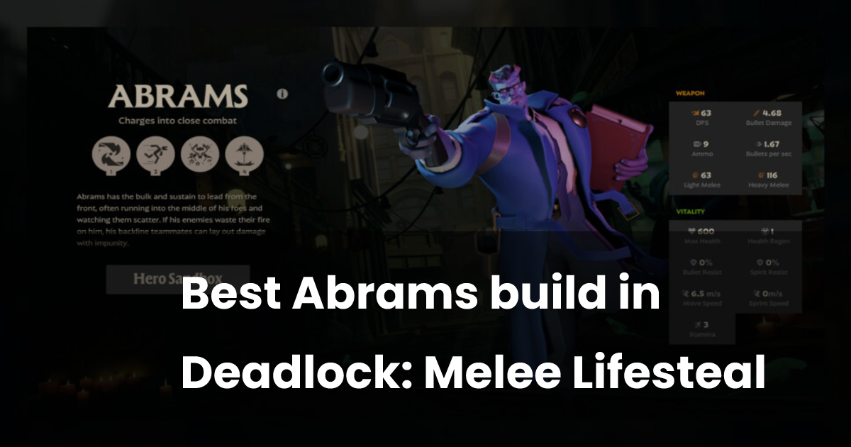 Best Abrams build in Deadlock: Melee Lifesteal | esports.gg