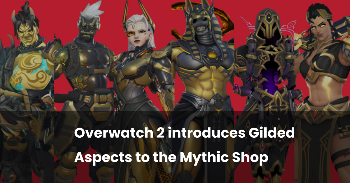 Overwatch 2 introduces Gilded Aspects to the Mythic Shop | esports.gg